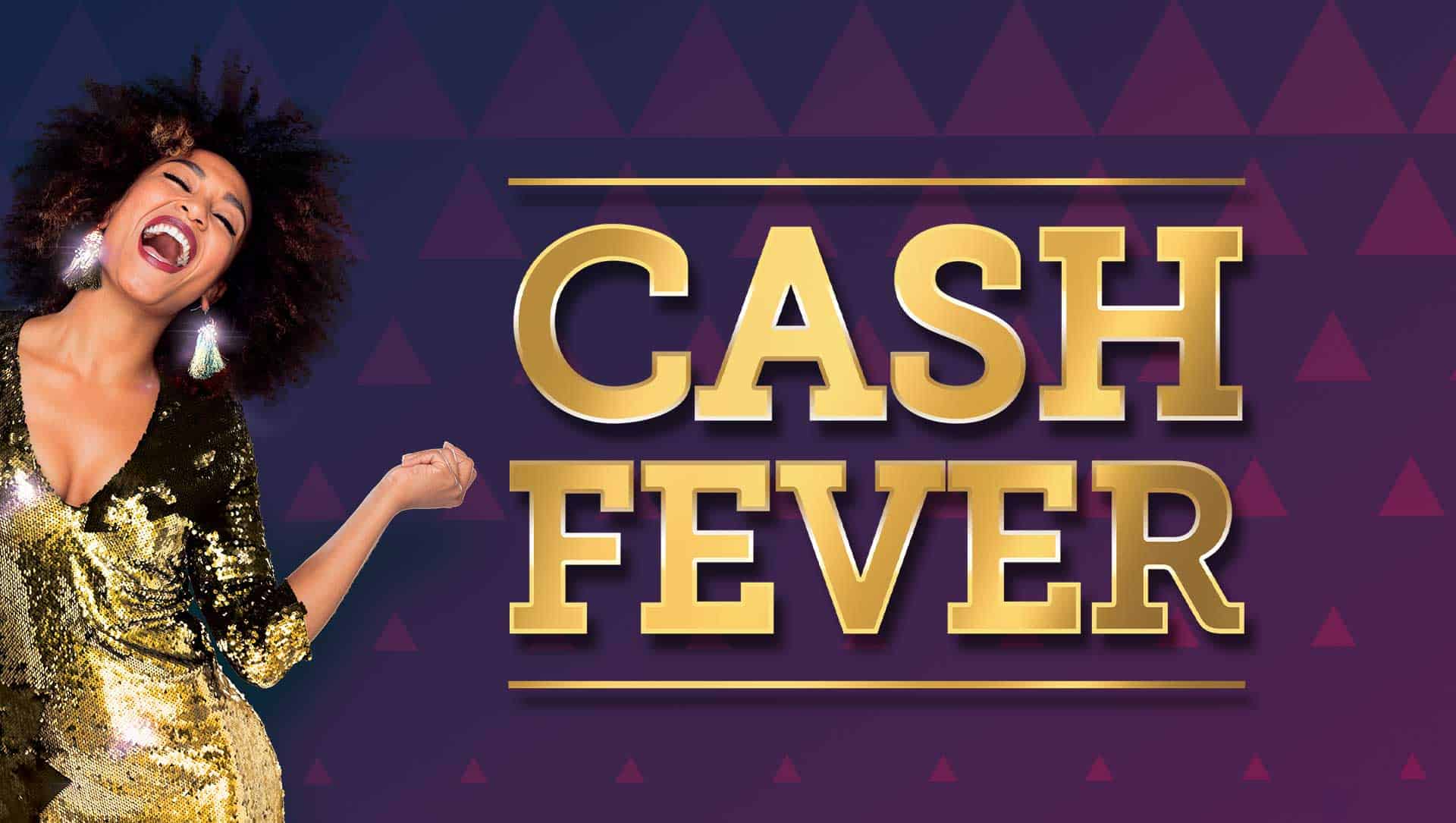 Cash Fever - Goldfields Casino